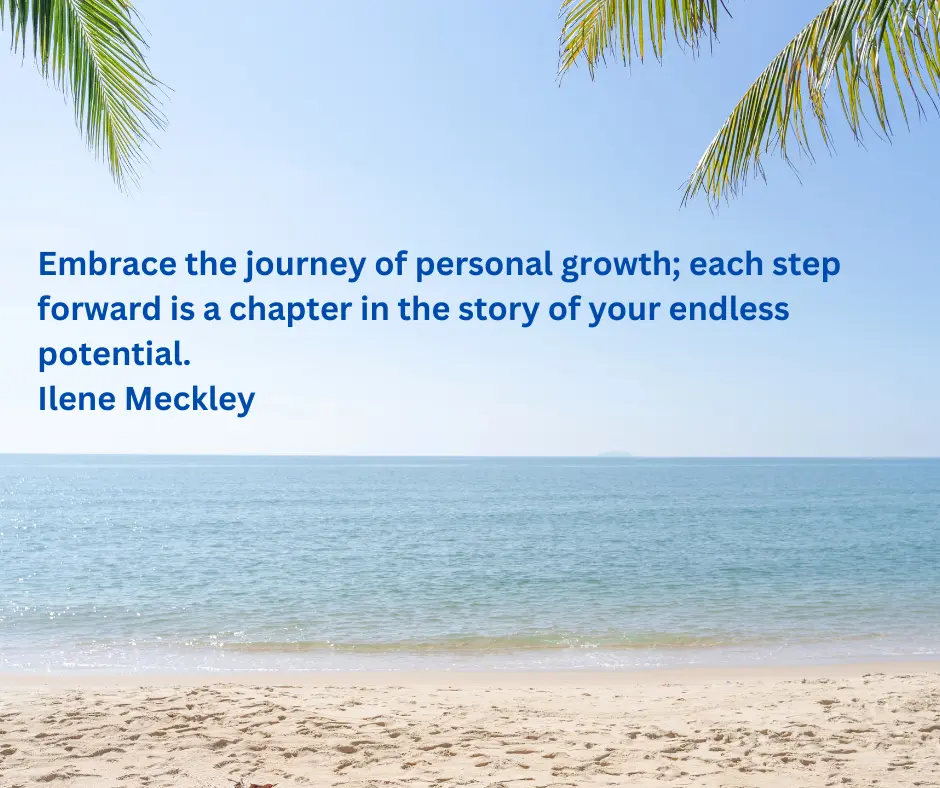 The Art of Personal Growth: Nurturing Your Journey to Success | Reach with Ilene Meckley, Inc.